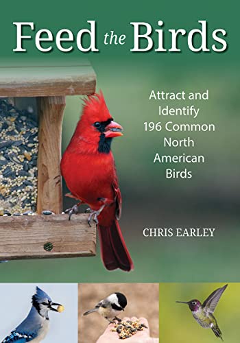 Firefly Feed the Birds - Attract and Identify 196 Common North American ...