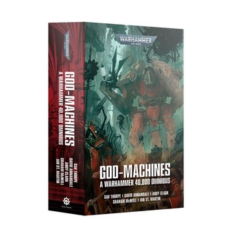 GOD-MACHINES: A WARHAMMER 40K OMNIBUS (PB) :: Hobby Master